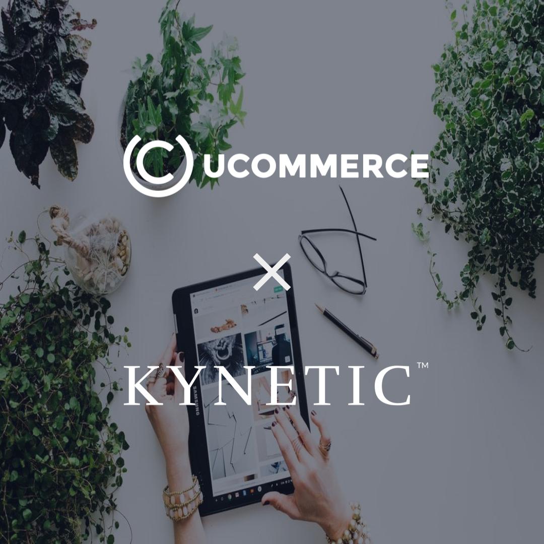 Ucommerce vælger KYNETIC til international digital marketing strategi ...